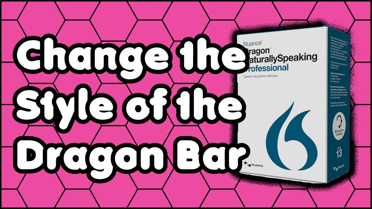 How to Change the Style of the Dragon Bar in Dragon NaturallySpeaking ...