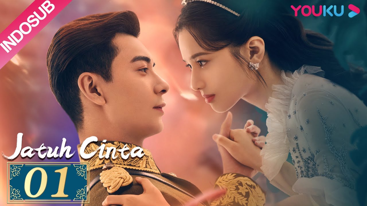 [INDO SUB] Jatuh Cinta (Fall In Love) EP01 | Chen Xingxu, Zhang Jingyi ...