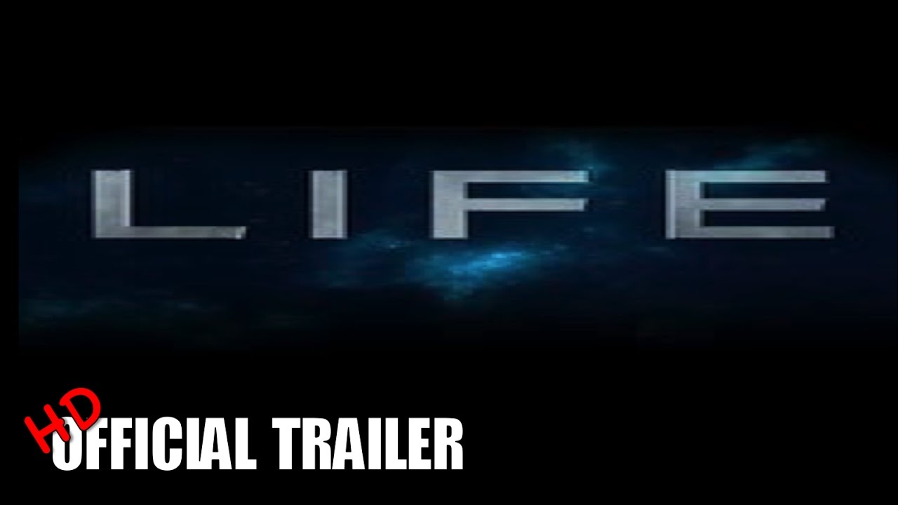 Life Movie Trailer 2017 HD - YouTube