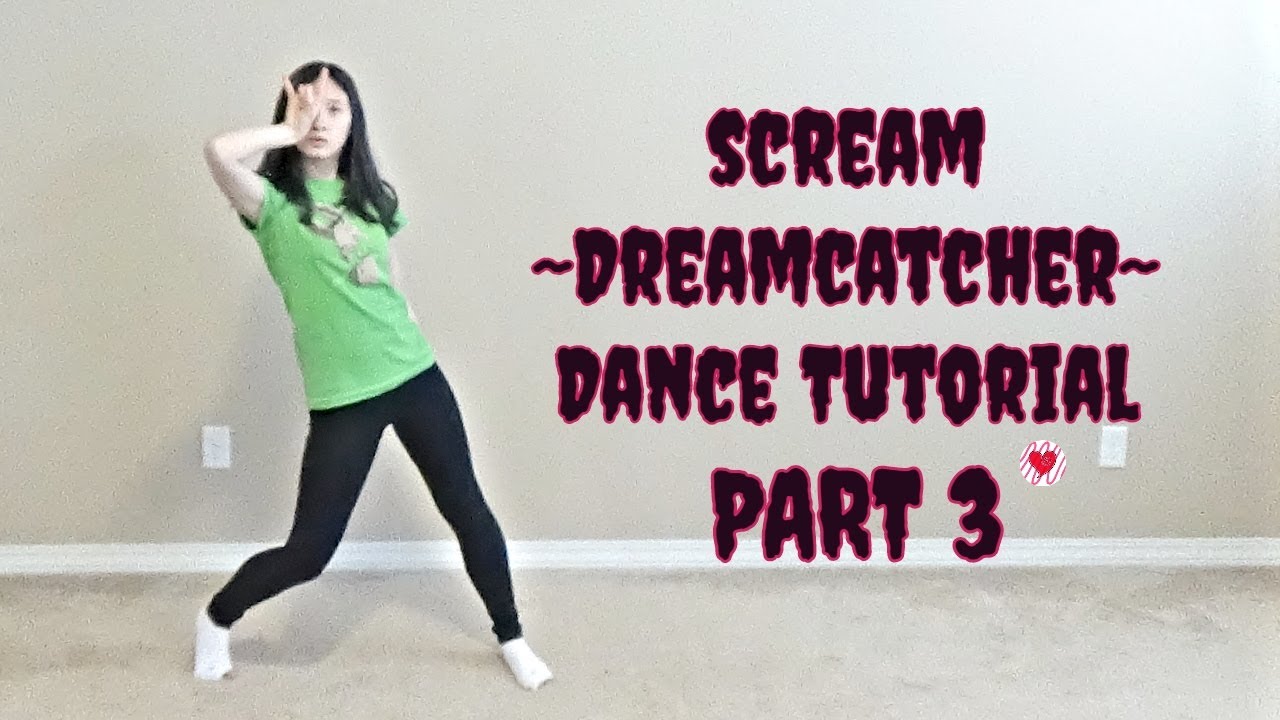 Scream (DREAMCATCHER) Dance Tutorial Part 3 [Mirrored] - YouTube