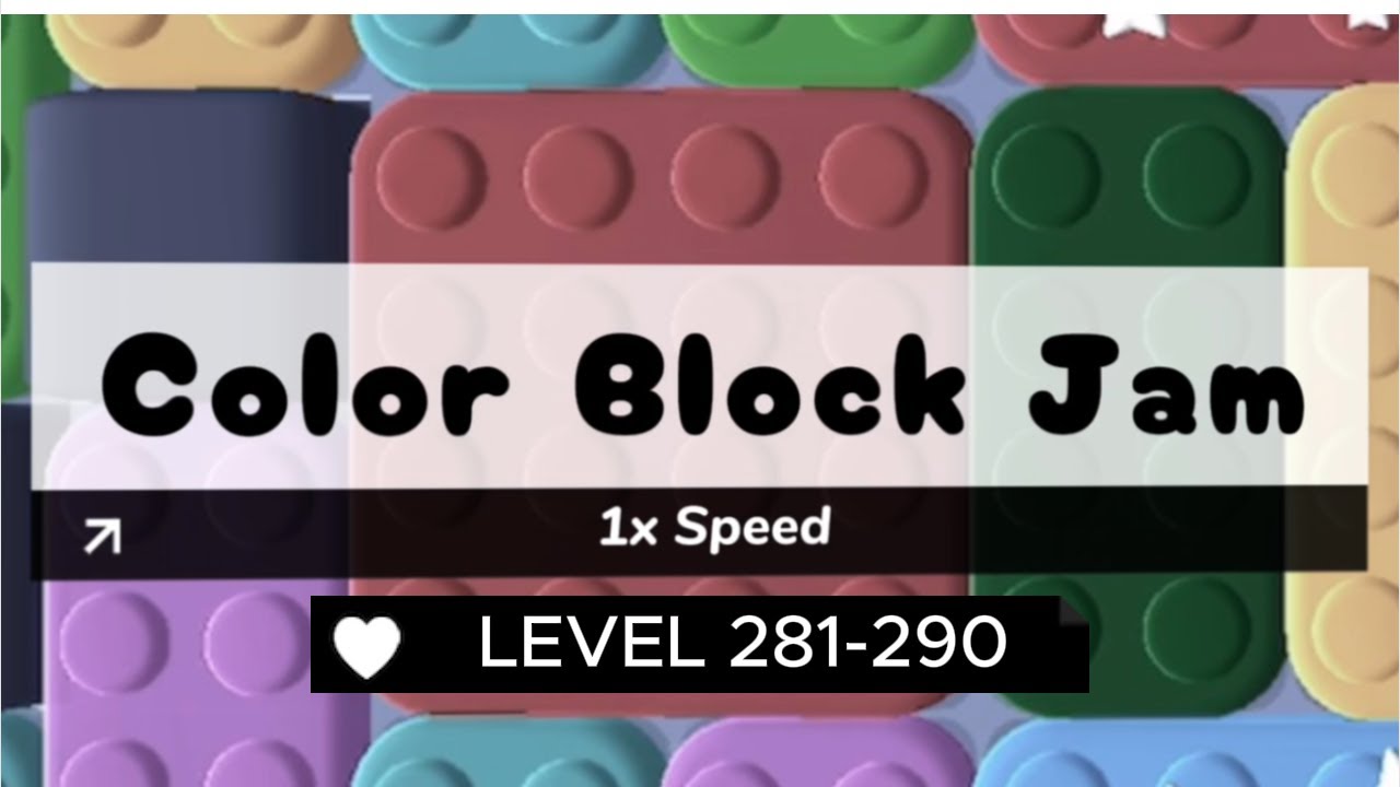 【1× Speed】Color Block Jam【LEVEL 281-290】 - YouTube