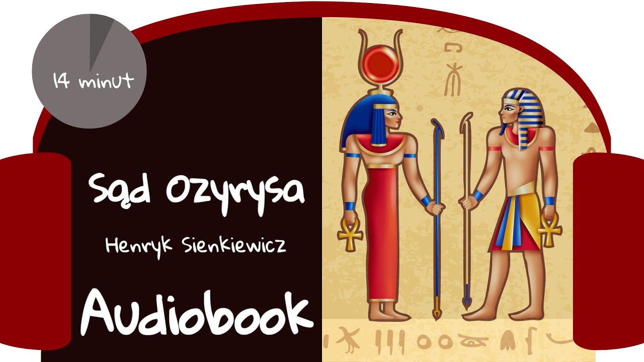 Sąd Ozyrysa Henryk Sienkiewicz audiobook - YouTube