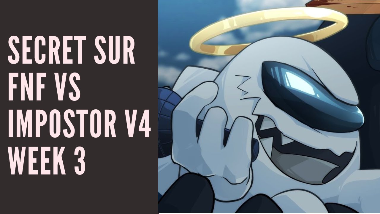 SECRET SUR fnf vs impostor v4 yellow/white - YouTube