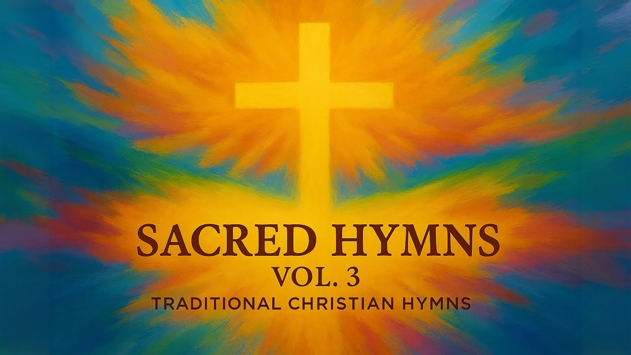 Sacred Hymns, Vol. 3 – Traditional Christian Hymns Album | Valley Faith ...
