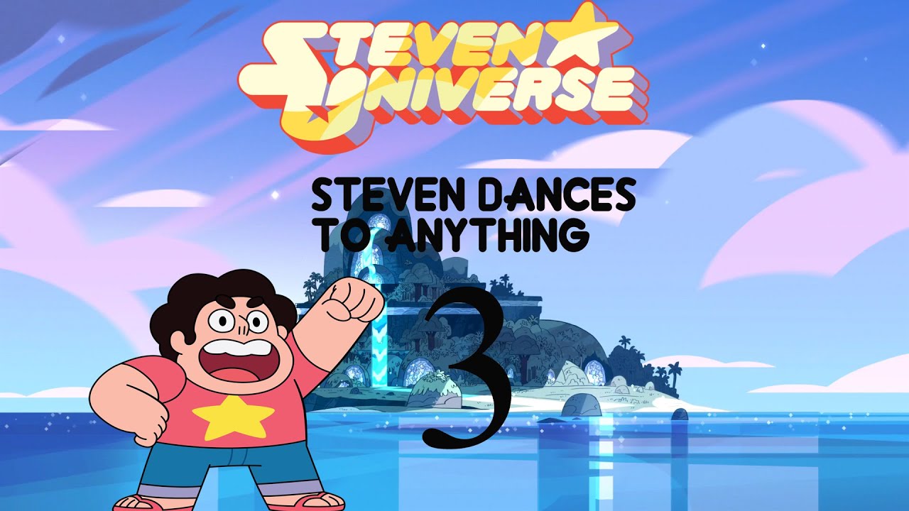 Steven Dances To Anything 3 - YouTube