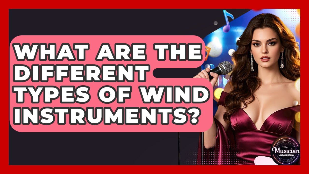 What Are The Different Types Of Wind Instruments? - The Musician ...