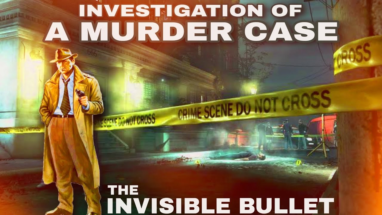 Detective Story- Investigation Of A Murder Mystery| The Invisible ...