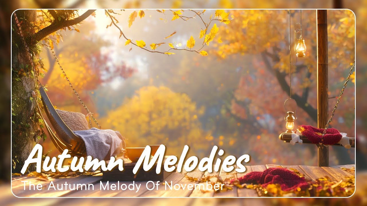 🍁 Melodious piano melodies for autumn - Relax with the warmth of ...
