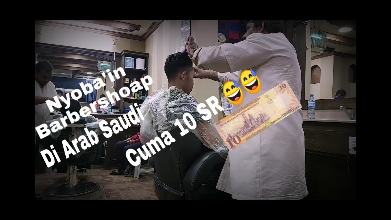 Nyoba'in Barber shop di Saudi arabia Bang Yuss - YouTube
