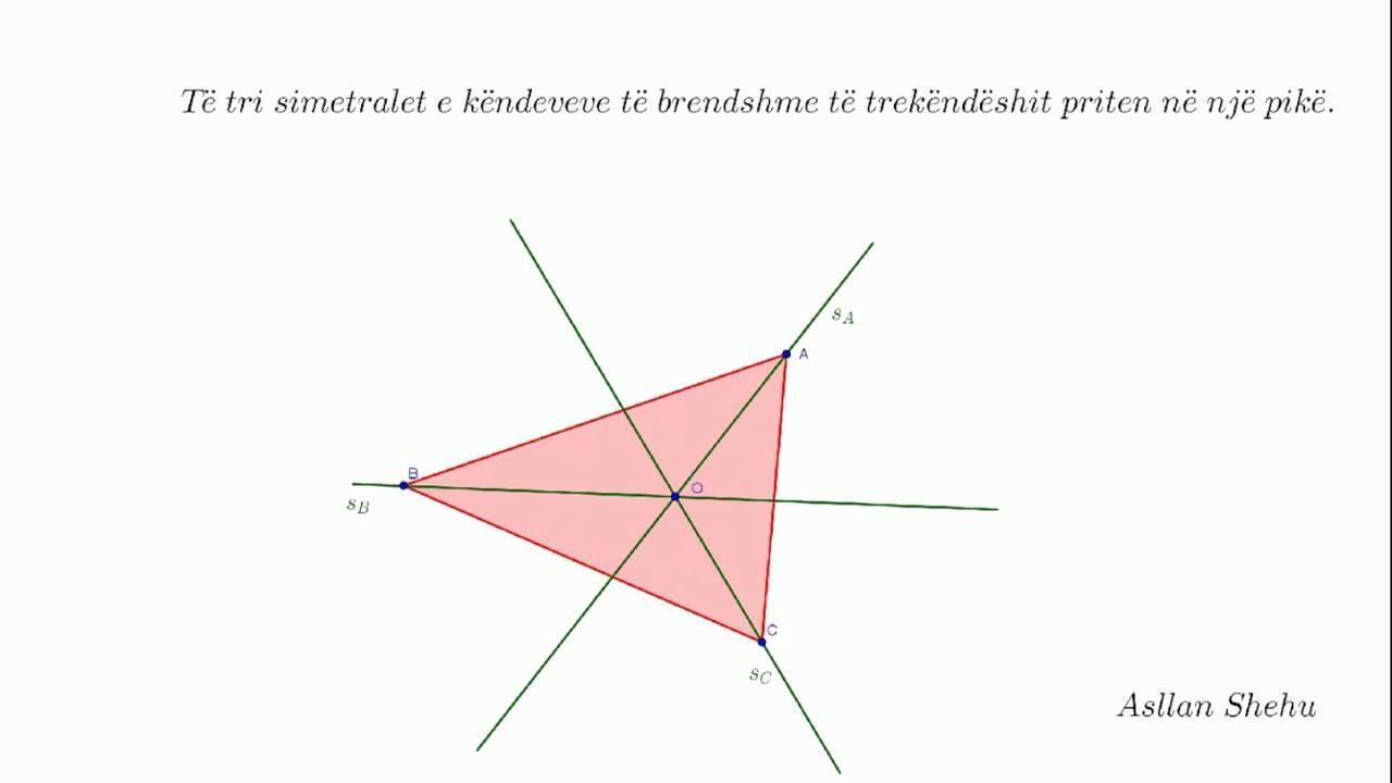 Simetralet e këndeve të brendshme te trekëndëshit - YouTube