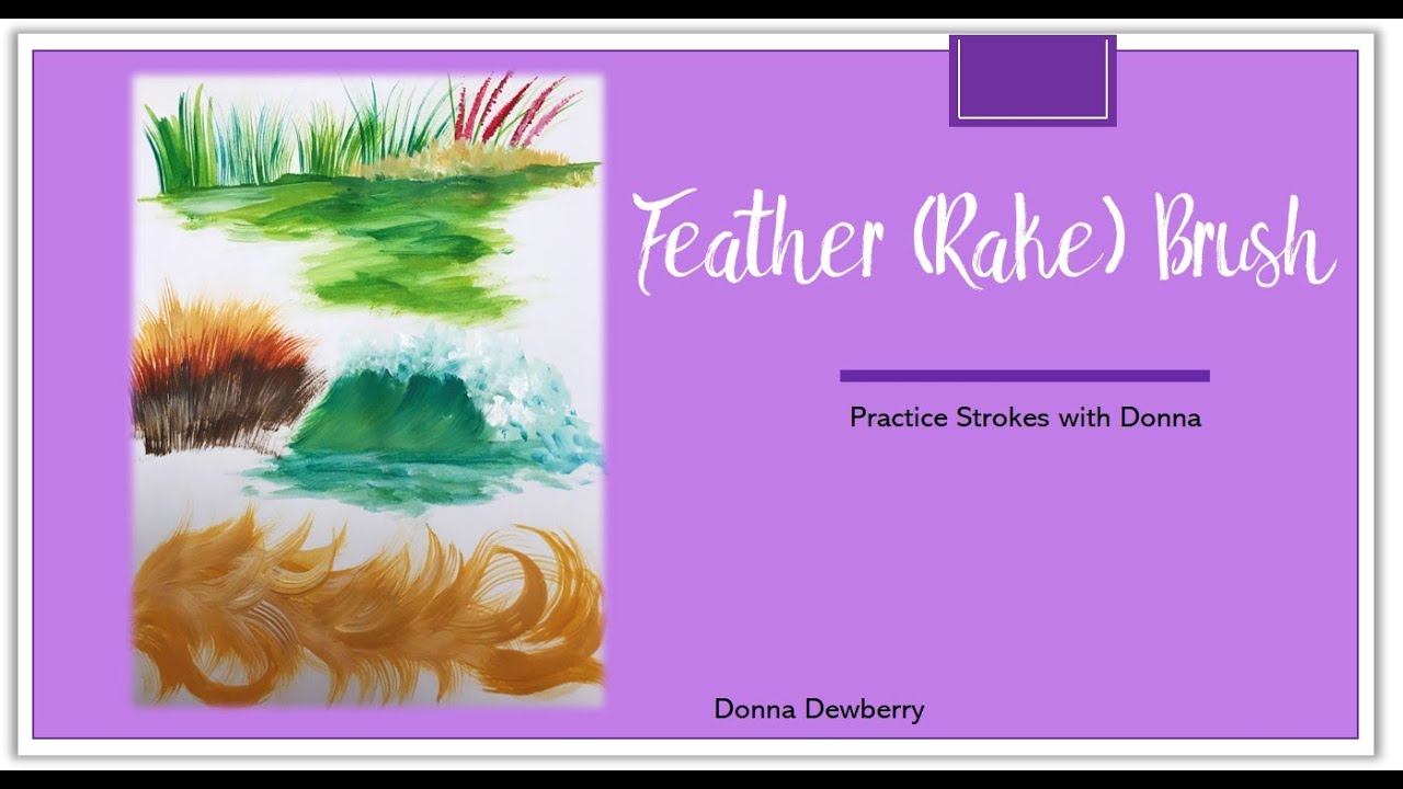 FolkArt One Stroke Practice Strokes With Donna - Feather (Rake) Brush ...