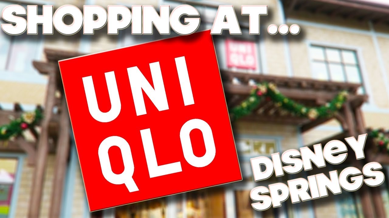 SHOPPING AT - UNIQLO - DISNEY SPRINGS - DISNEY WORLD - YouTube