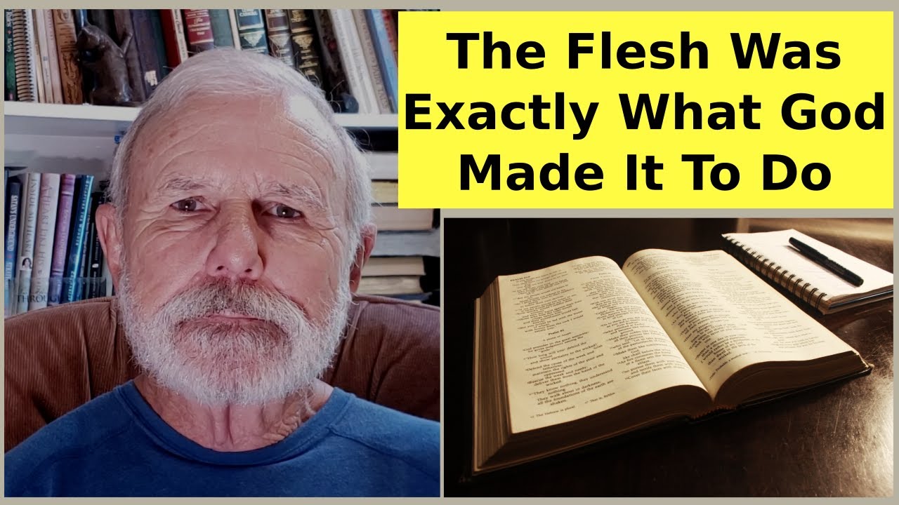 Why Won't Church Tell the Truth? - God Intentionally Created Our Flesh ...