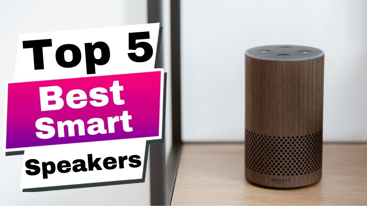 Best Smart Speakers 2024 - MUST-HAVE Smart Speakers! - YouTube