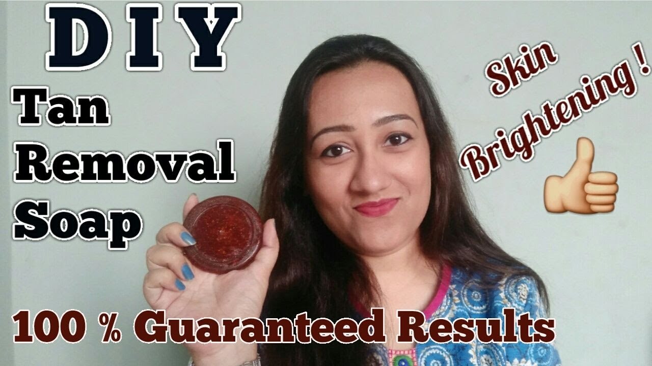 DIY TAN REMOVAL & SKIN BRIGHTENING SOAP - Removes suntan, dark spots ...