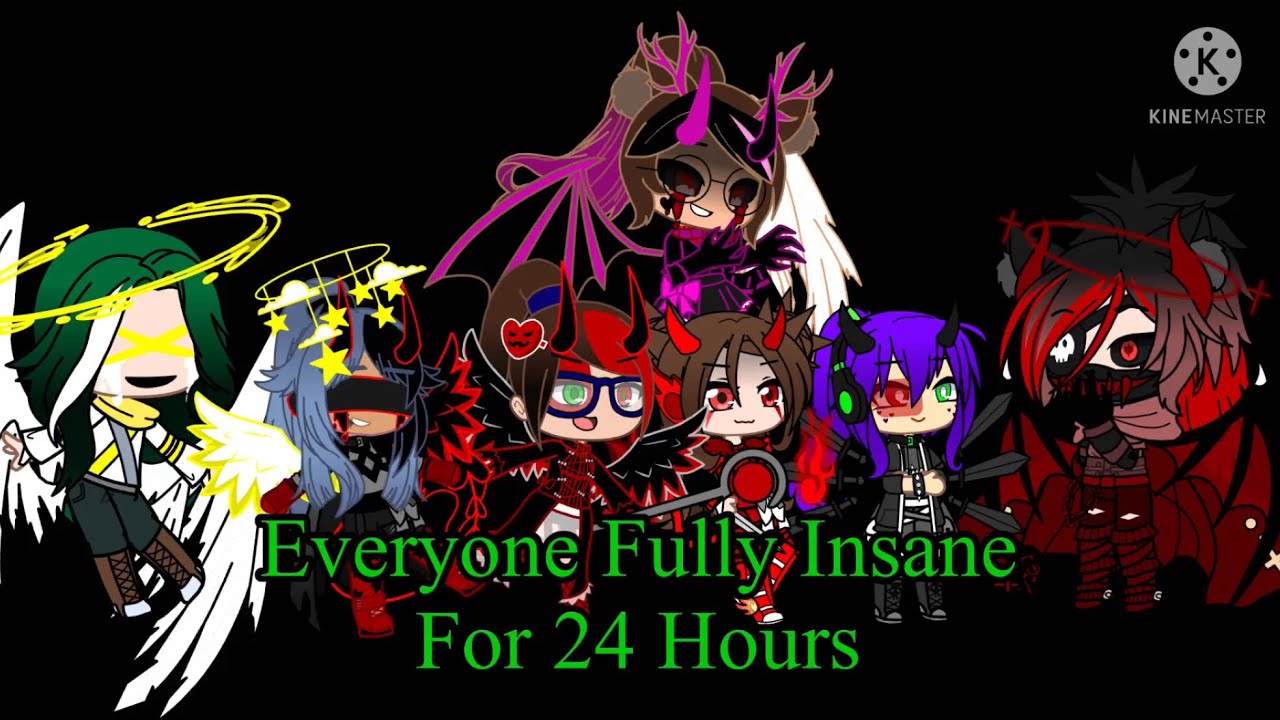 Everyone Fully Insane For 24 Hours | Gacha Club | Inspired By @Itz ...