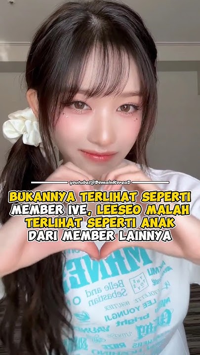 Bukannya terlihat seperti member IVE, Leeseo malah seperti anak dari member lainnya #kpop # ...