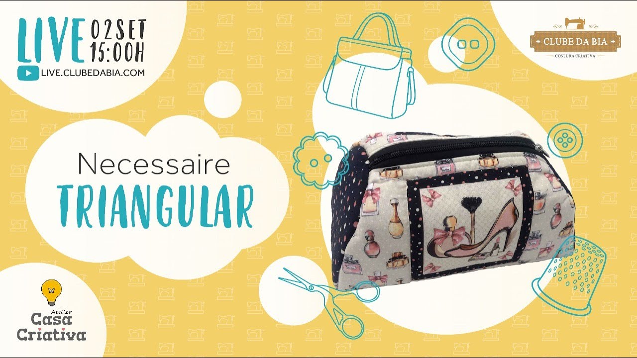 LIVE#0112 - Como fazer uma Necessáire Triangular - YouTube