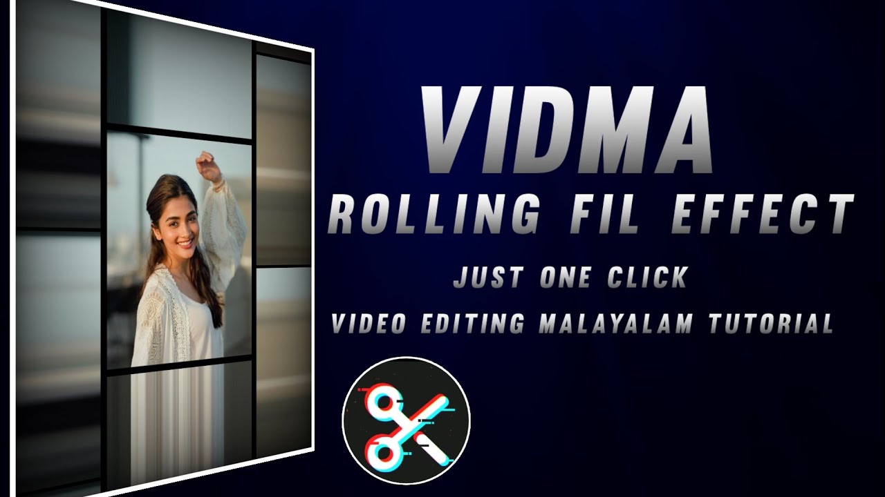 𝐕𝐢𝐝𝐦𝐚 - 𝐑𝐨𝐥𝐥𝐢𝐧𝐠 𝐅𝐢𝐥 𝐄𝐟𝐟𝐞𝐜𝐭 𝐉𝐮𝐬𝐭 𝐎𝐧𝐞 𝐂𝐥𝐢𝐜𝐤 𝐕𝐢𝐝𝐞𝐨 𝐄𝐝𝐢𝐭𝐢𝐧𝐠 𝐌𝐚𝐥𝐚𝐲𝐚𝐥𝐚𝐦 ...