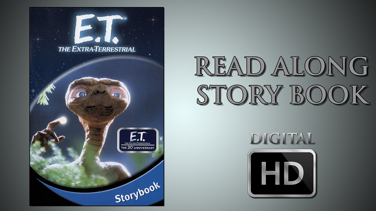E.T. the Extra Terrestrial - Read Along Story book - DigitalHD ...