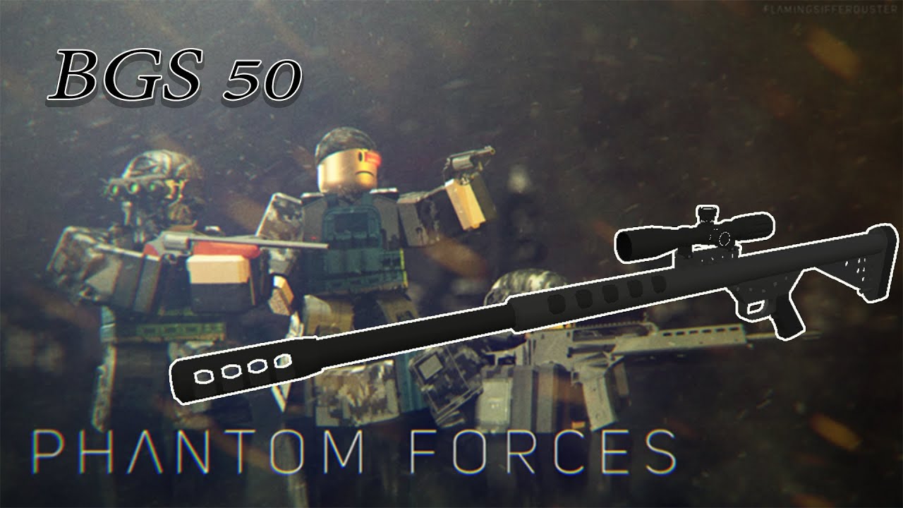 Roblox : Phantom Forces เล่น BGS 50 อัดตัวคมๆ (คลิปเก่า) - YouTube