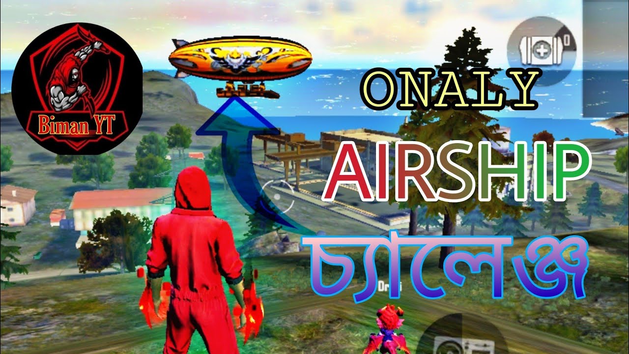 Only Airship Challenge 😵🤯Garena Free Fire ||Biman YT - YouTube