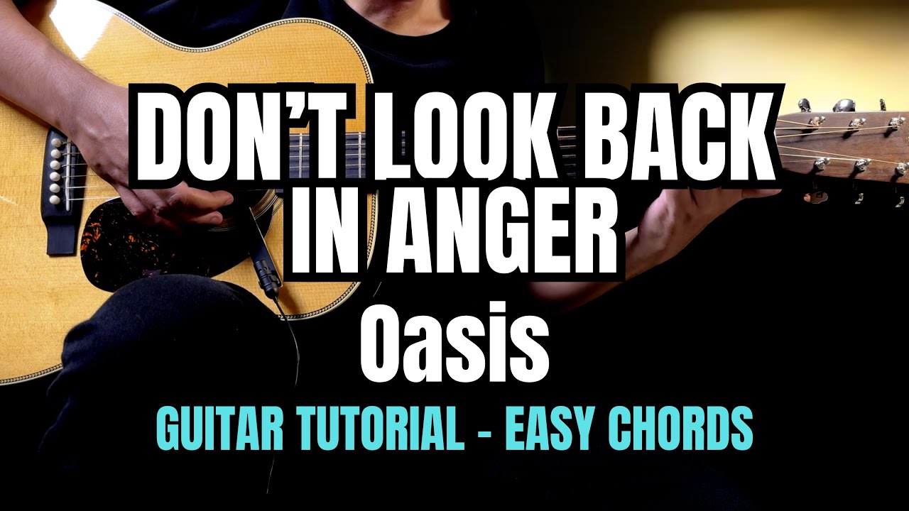 Oasis - Don't Look Back In Anger EASY Guitar Tutorial with Chords ...