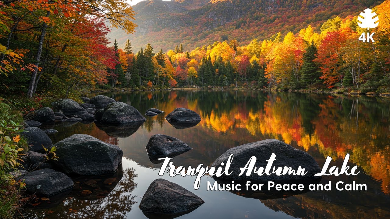 Tranquil Autumn Lake: Music for Peace and Calm - YouTube