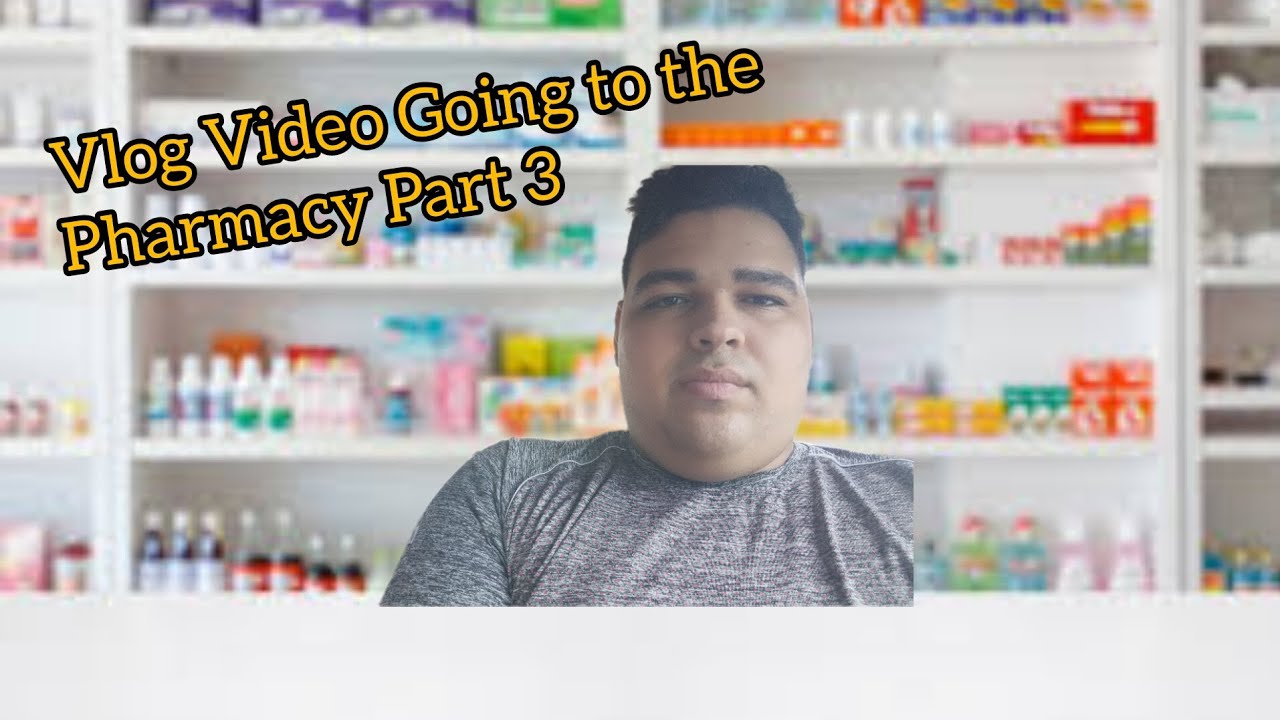 Vlog Video Going to the Pharmacy Part 3 - YouTube