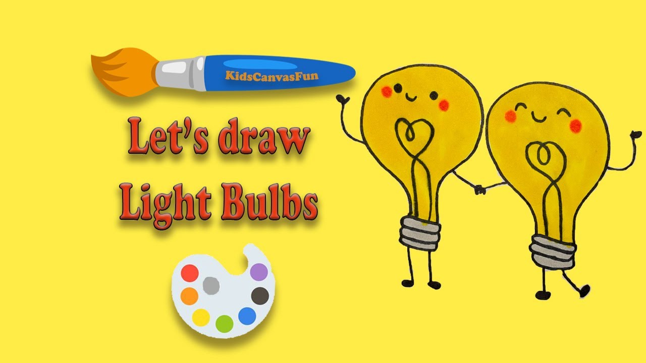 Light Bulbs Drawing, Painting, Coloring for Kids and Toddlers ...