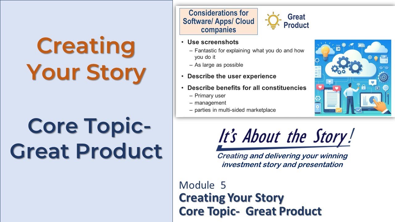 Creating Your Story Core Topic: Great Product It's About the Story ...