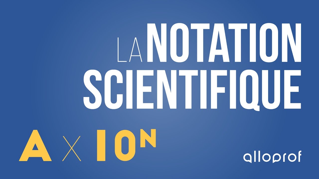 Qu'est-ce que la notation scientifique? | Mathématiques | Alloprof - YouTube