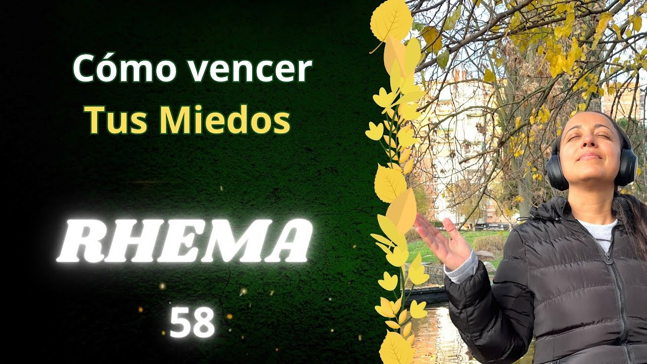 Rhema desde el Monte #58: "Cómo vencer tus miedos" - Kateryna Karreras ...