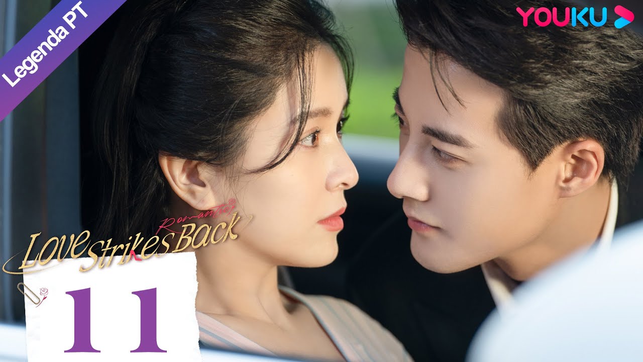 Legenda PT-BR | O CONTRA-ATAQUE ROMÂNTICO EP11 | Guo Jianan/Yang Xue’er | YOUKU - YouTube