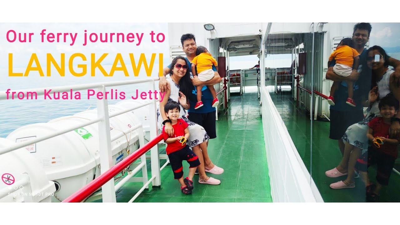 Ferry trip to Langkawi from Kuala Perlis Jetty 2022 - YouTube