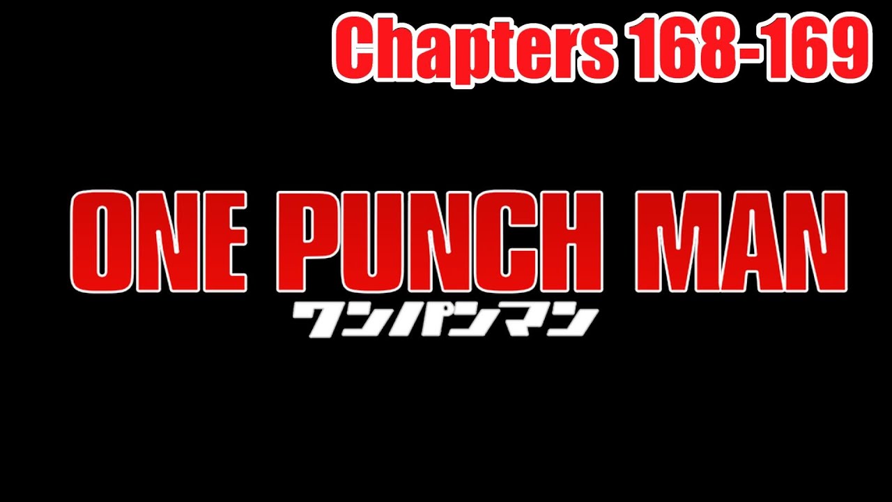 ONE PUNCH MAN Final Catch-Up (For real this time) - Chapters 168 and ...