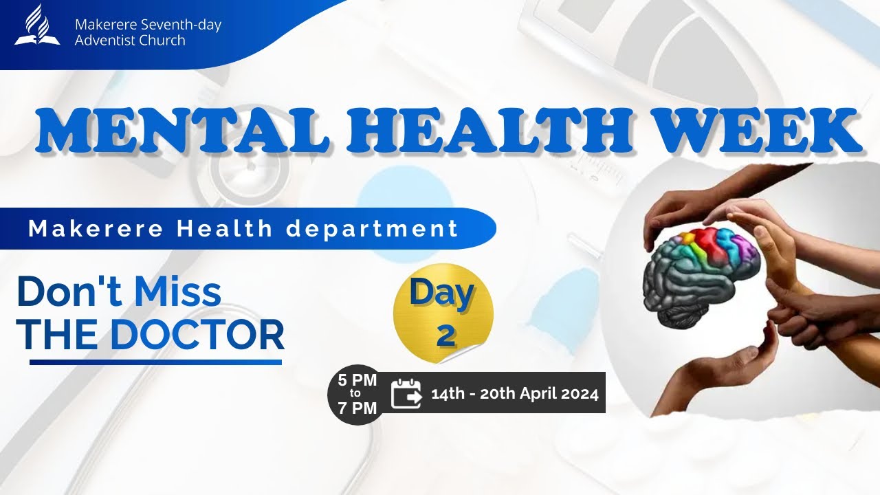 MENTAL HEALTH WEEK Day 2 || Namungoona Seventh-day Adventist Church ...