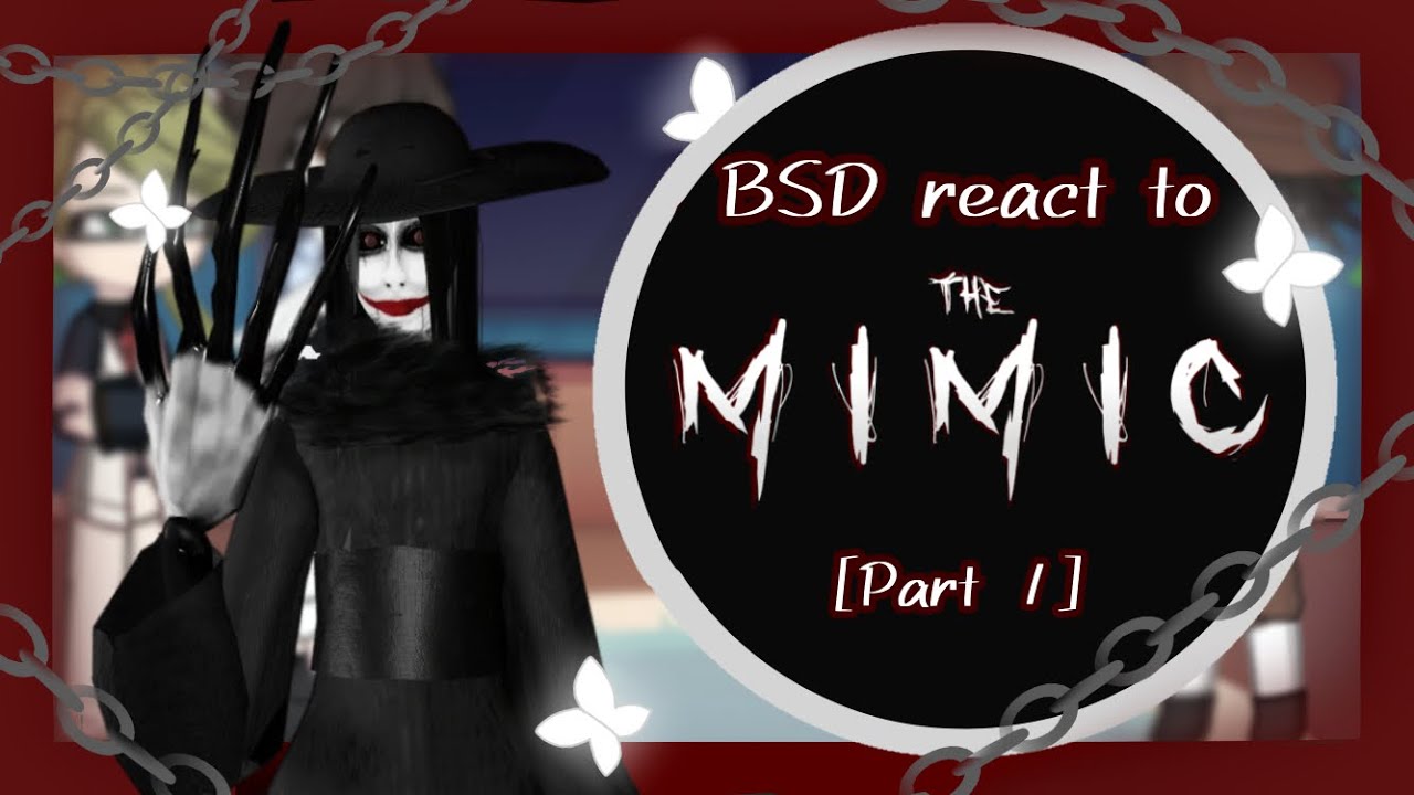 BSD react to The Mimic // Book 1 & Witch Trials [1/2] // OG - YouTube