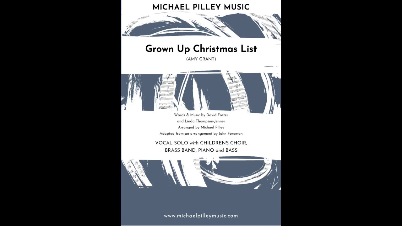 Grown Up Christmas List (Amy Grant) Vocal Solo, Childrens Choir, Brass ...