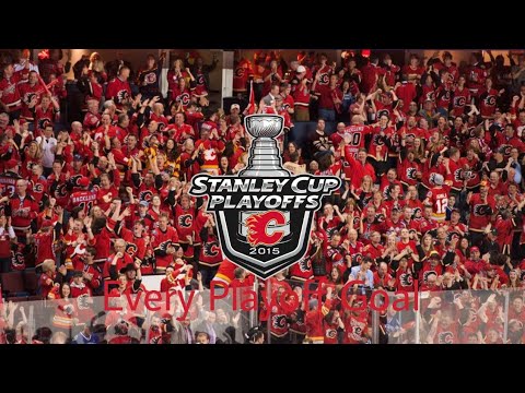 Every Calgary Flames Goal during the 2015 Stanley Cup Playoffs - YouTube