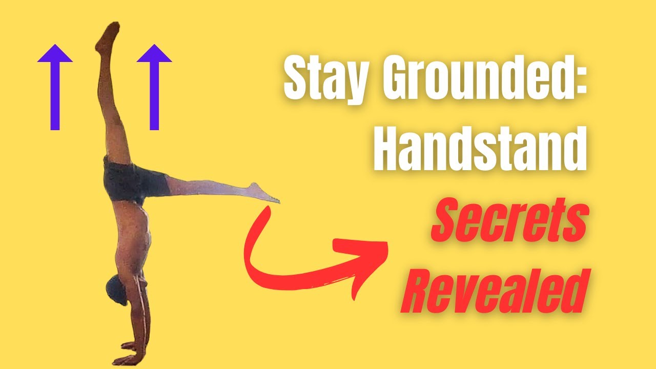 Learn How To Never Fall Out Of A Handstand Again| Get Your First ...