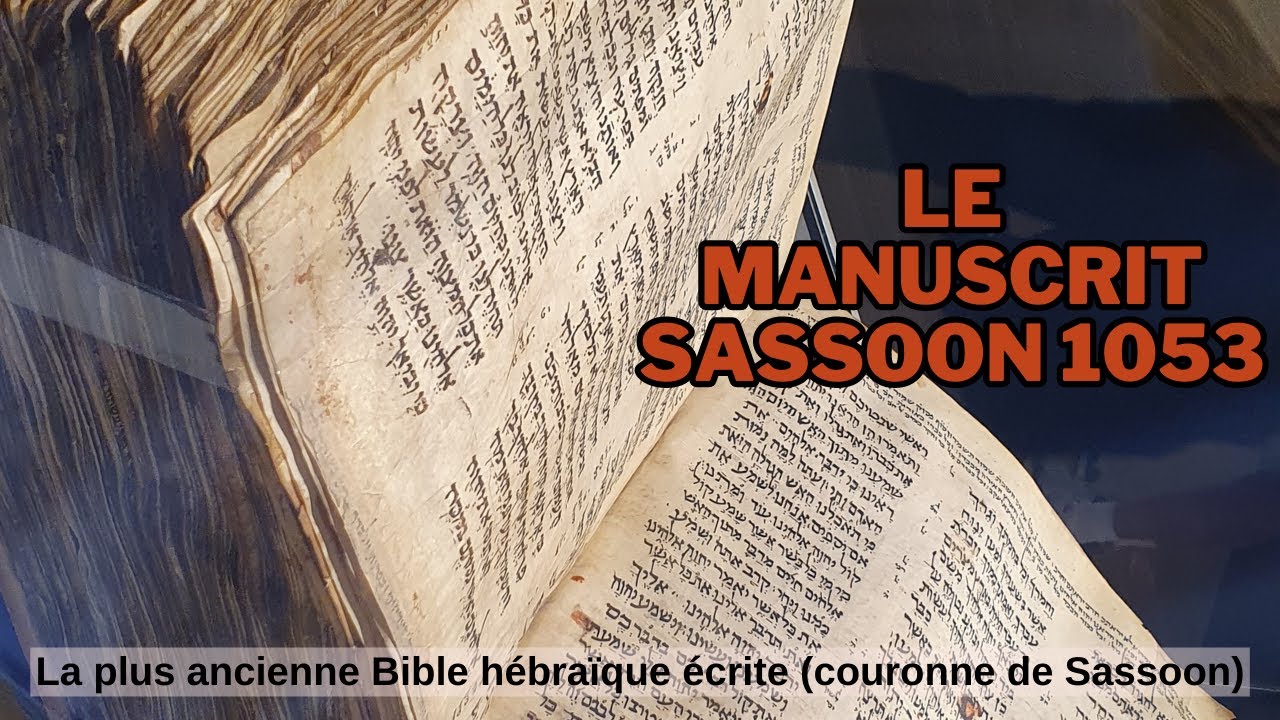 Codex Sassoon 1053 - L'histoire de la plus ancienne Bible hébraïque ...