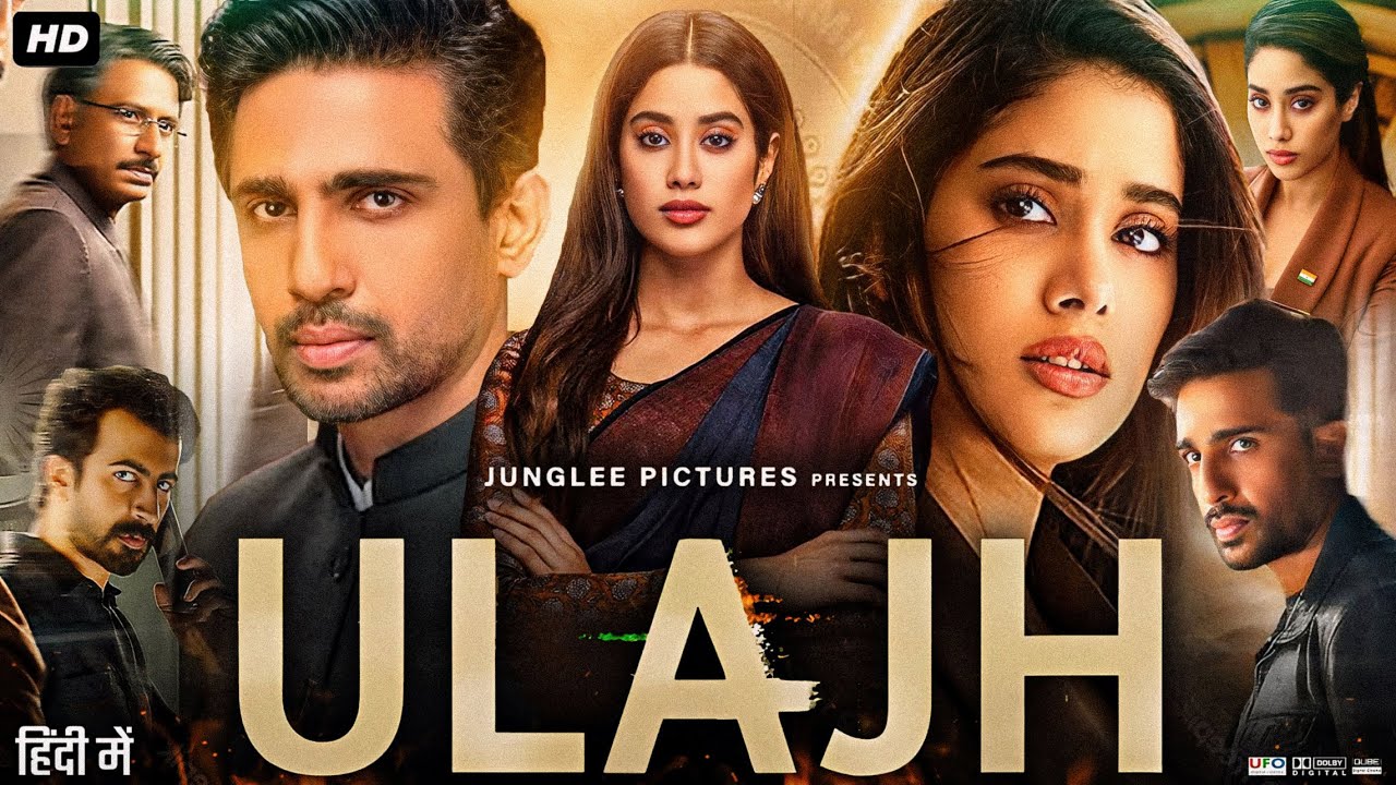 Ulajh Full Movie | Janhvi Kapoor | Gulshan Devaiah | Roshan Mathew ...
