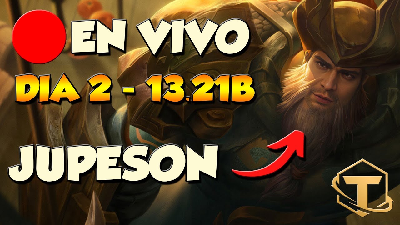🔴 EN VIVO JUPESON Día 2 Parche 13.21B TFT Gameplay - YouTube