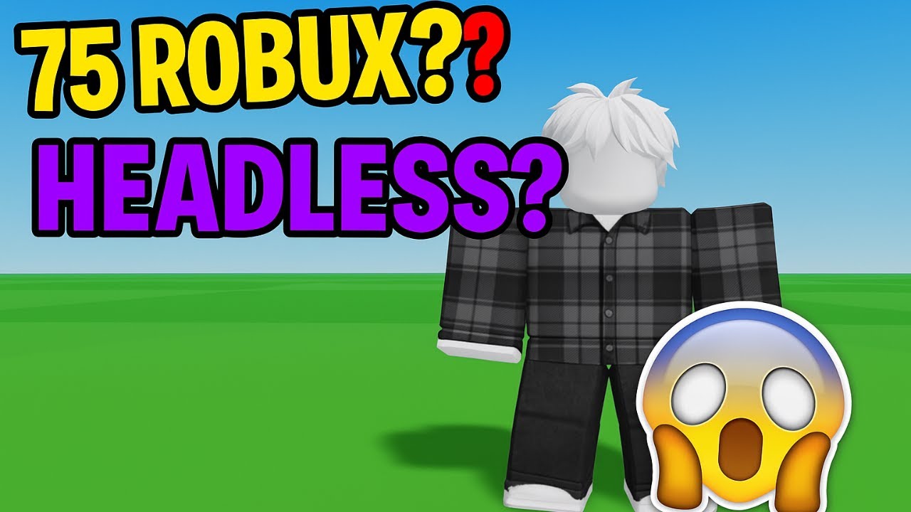 #foryou HEADLESS CUMA 75 ROBUX?? GAK MASUK AKAL! #roblox #masukberanda ...