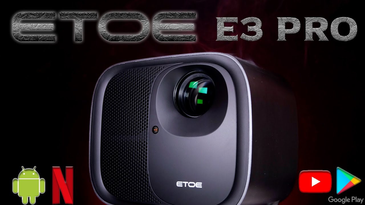 ETOE E3 Pro Android Smart 1080P Projector - All You Need Home Cinema ...