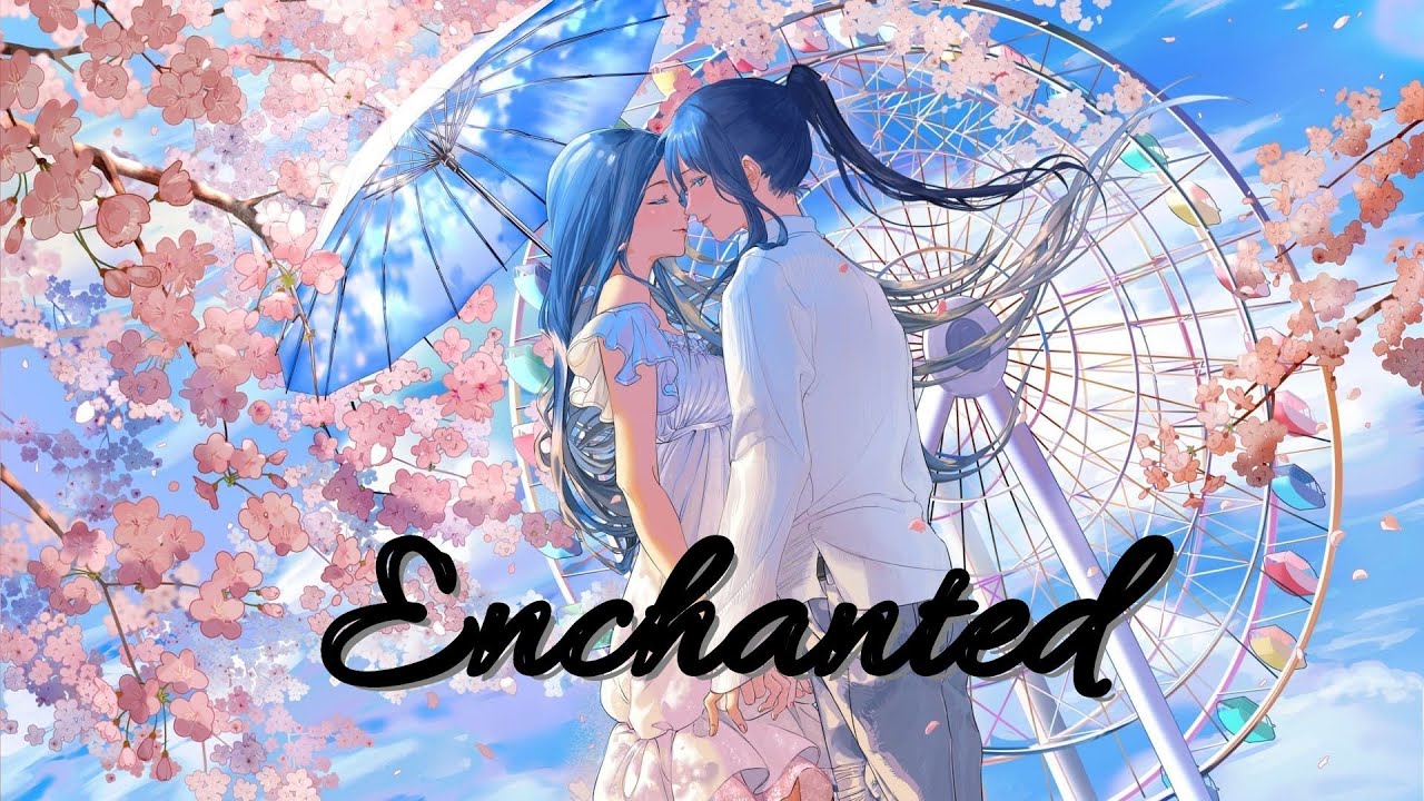 [Nightcore] - Enchanted - YouTube