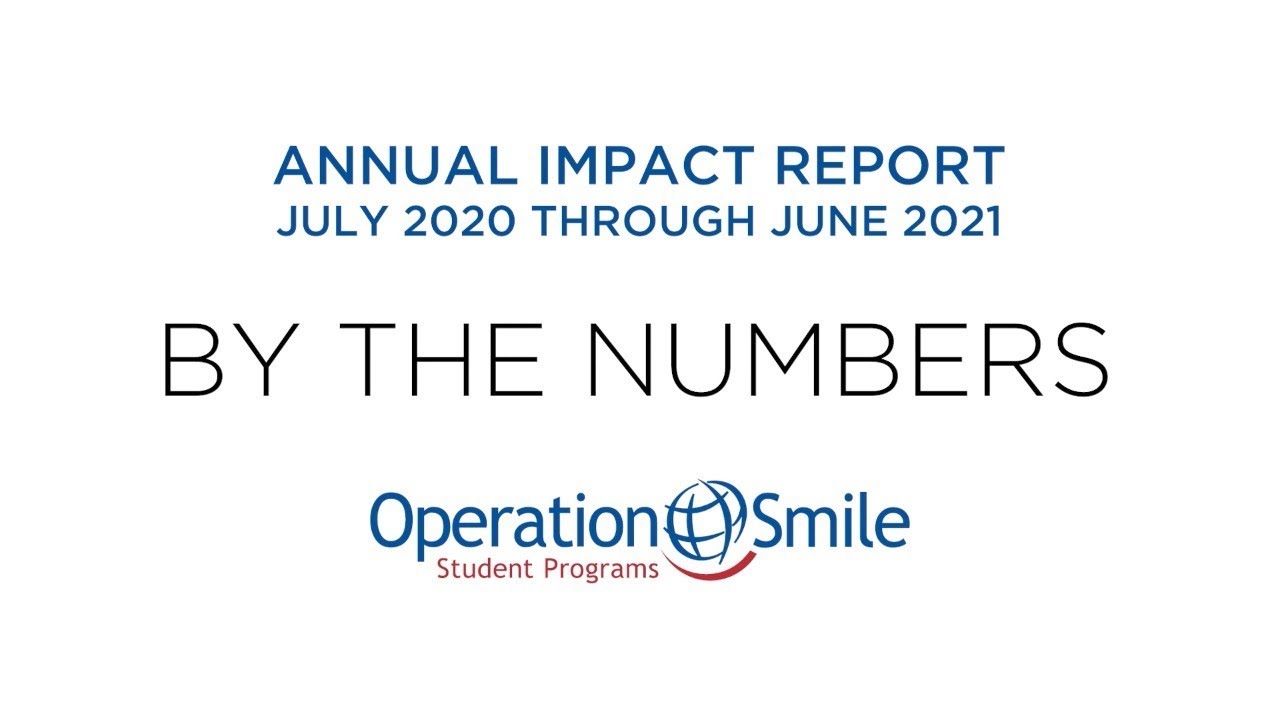 By the Numbers: The Impact of Operation Smile Student Programs, 2020-21 ...