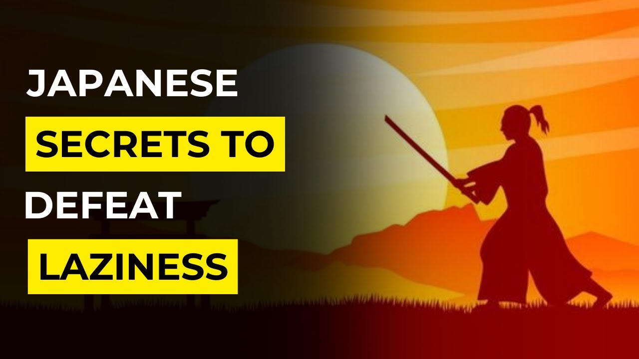 Break Free from Laziness: Discover 8 Powerful Japanese Techniques - YouTube