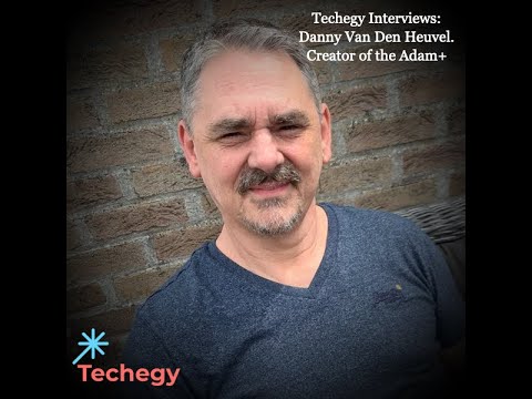 Techegy Interviews - Danny Van Den Heuvel (creator of the Adam+) - YouTube